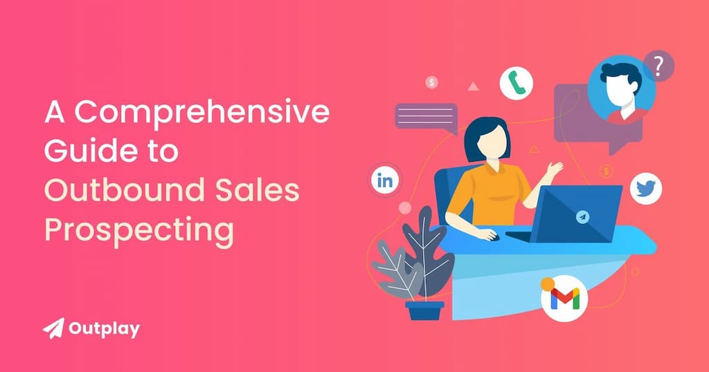 Outbound Sales Prospecting 101